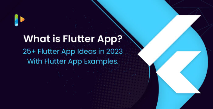 What is Flutter App? 25+ Best Flutter App Ideas with Flutter App ... What is Flutter App? 25+ Best Flutter App Ideas with Flutter App ...