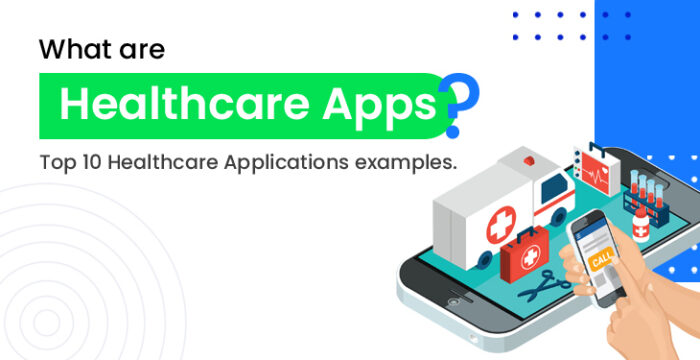 What are Healthcare Apps? Best 10 Healthcare Applications Examples ...